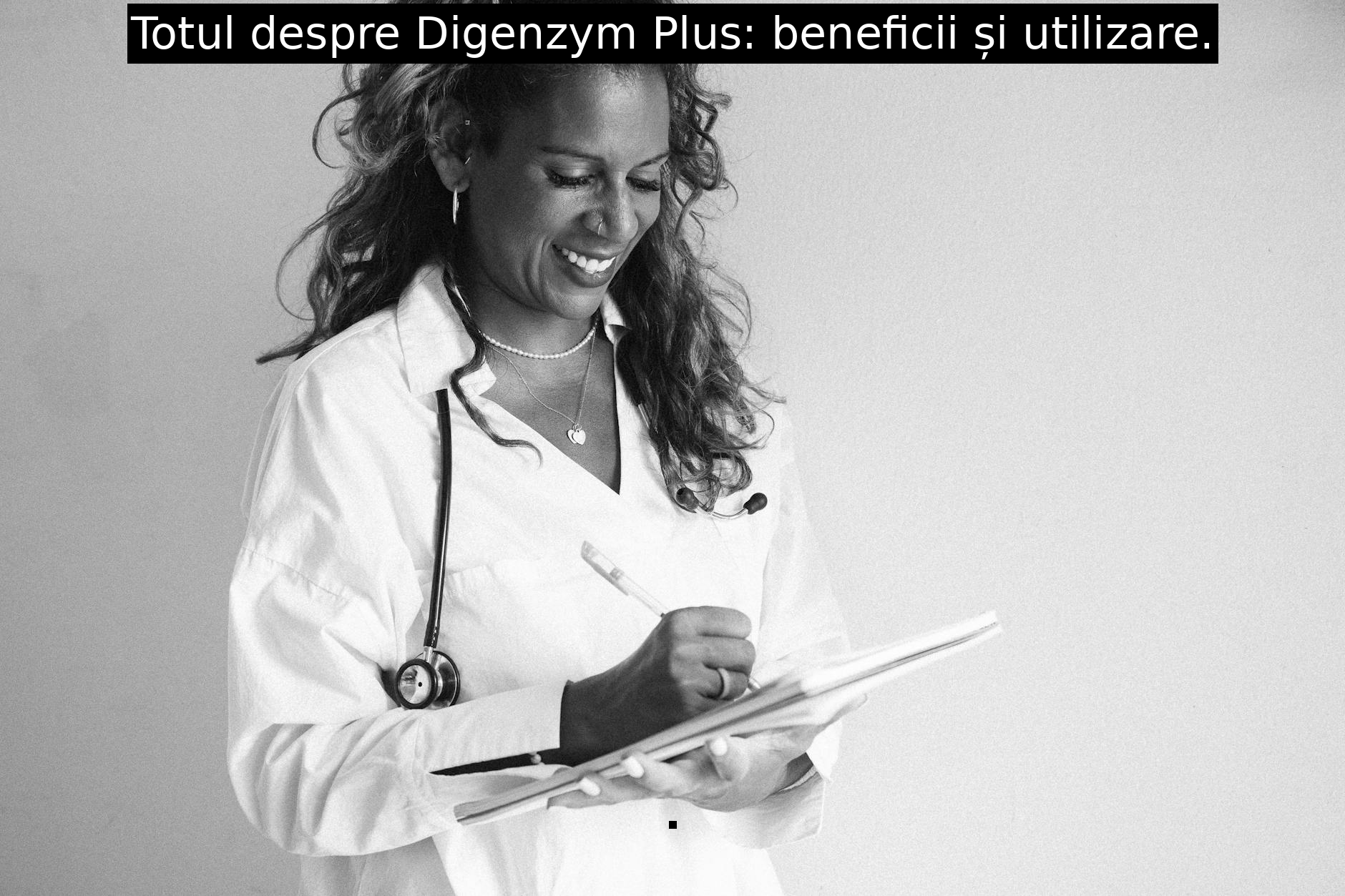 Totul despre Digenzym Plus: beneficii și utilizare. - Doctorite