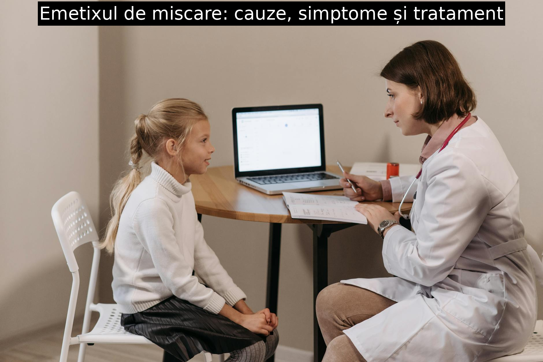 Emetixul de miscare: cauze, simptome și tratament - Doctorite
