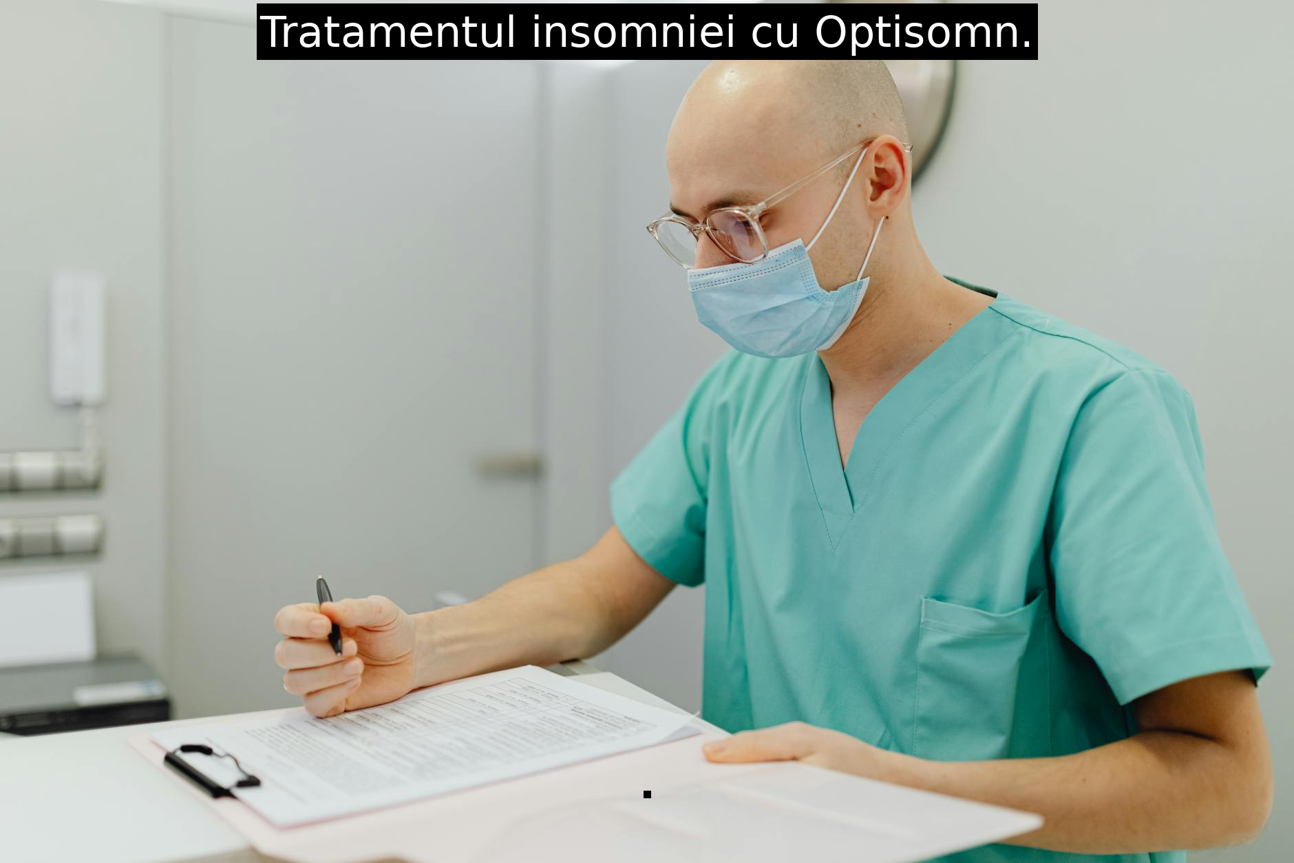 Tratamentul insomniei cu Optisomn. - Doctorite